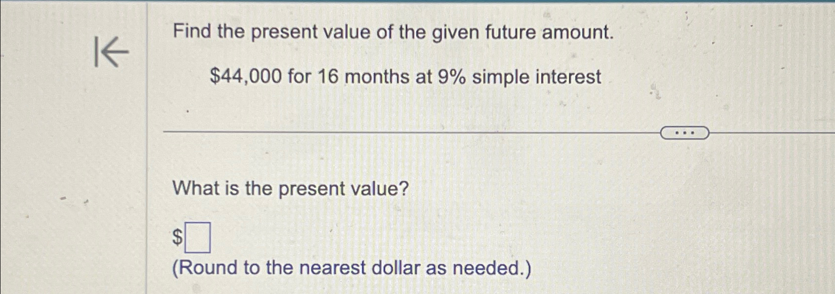 Solved Find the present value of the given future | Chegg.com