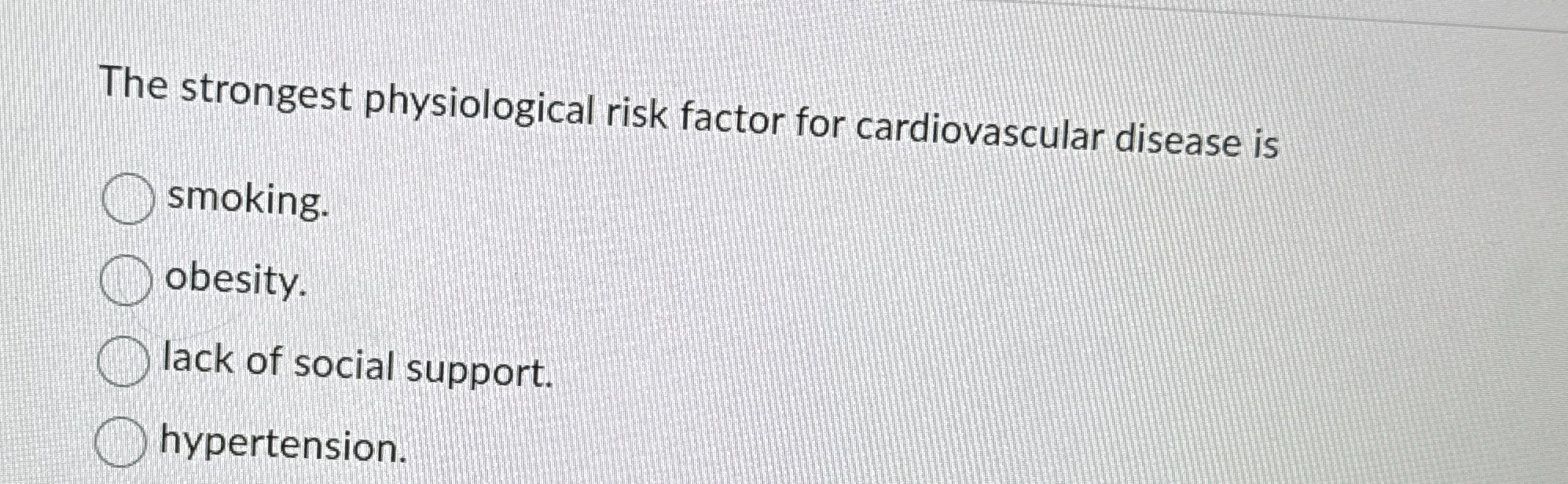 Solved The strongest physiological risk factor for | Chegg.com