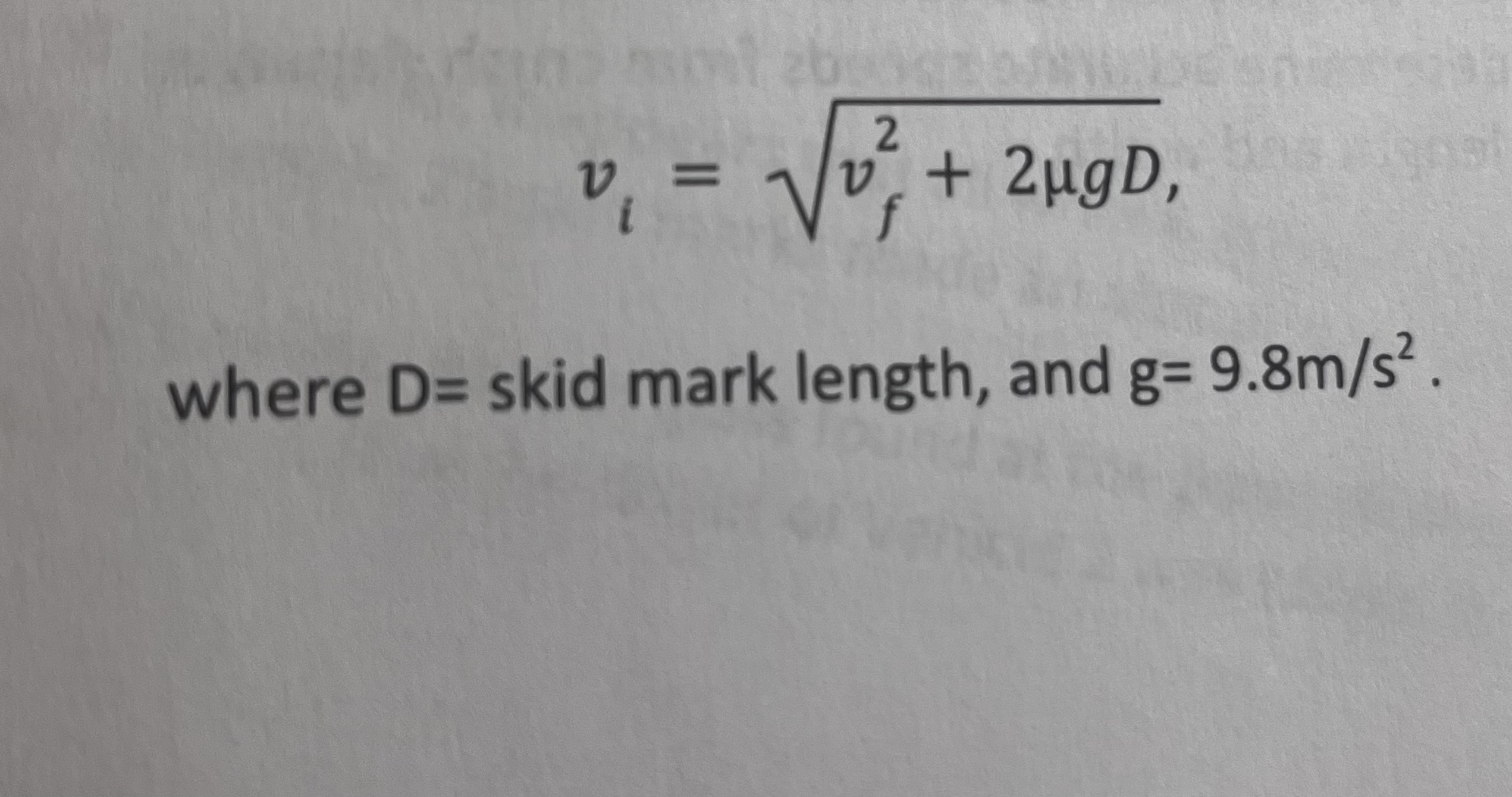 Solved vi=vf2+2μgD2where D= ﻿skid mark length, and | Chegg.com