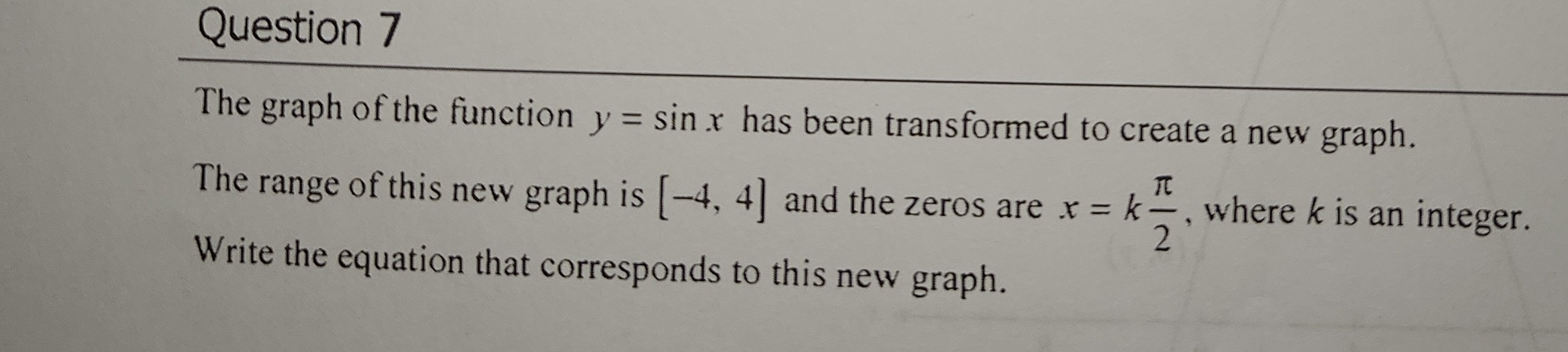 Solved The graph of the function y=sinx ﻿has been | Chegg.com