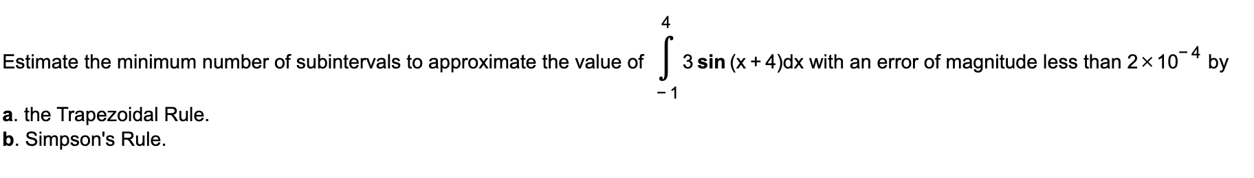 Solved Estimate the minimum number of ﻿subintervals to | Chegg.com
