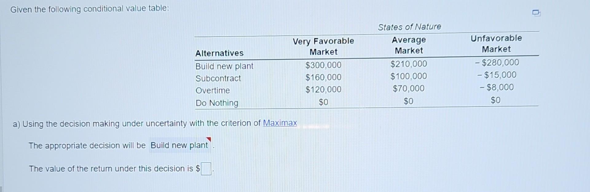 Solved Given the following conditional value table: a) Using | Chegg.com
