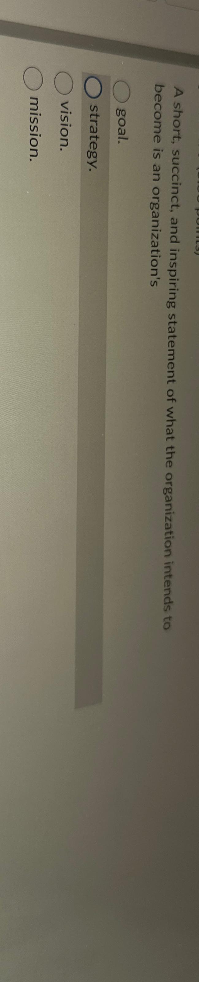 Solved A short, succinct, and inspiring statement of what | Chegg.com