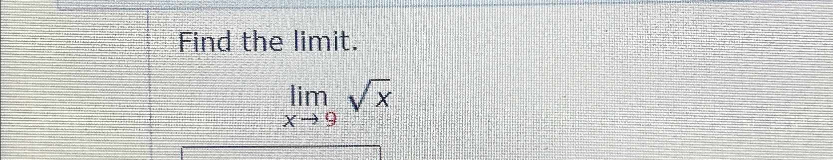 Solved Find the limit.limx→9x2 | Chegg.com