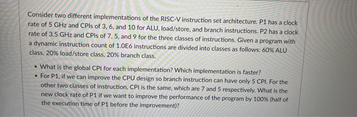 Solved Consider two different implementations of the RISC-V | Chegg.com