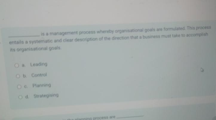 Solved is a management process whereby organisational goals | Chegg.com