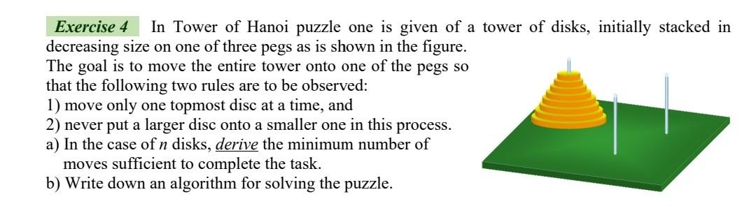 Solved Exercise 4 In Tower of Hanoi puzzle one is given of | Chegg.com