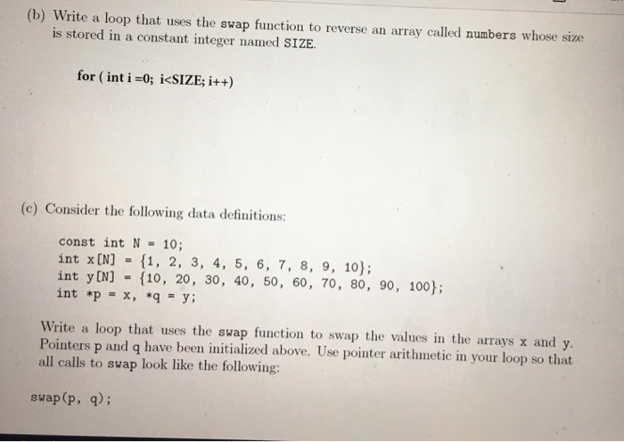 Solved (b) Write a loop that uses the swap function to | Chegg.com