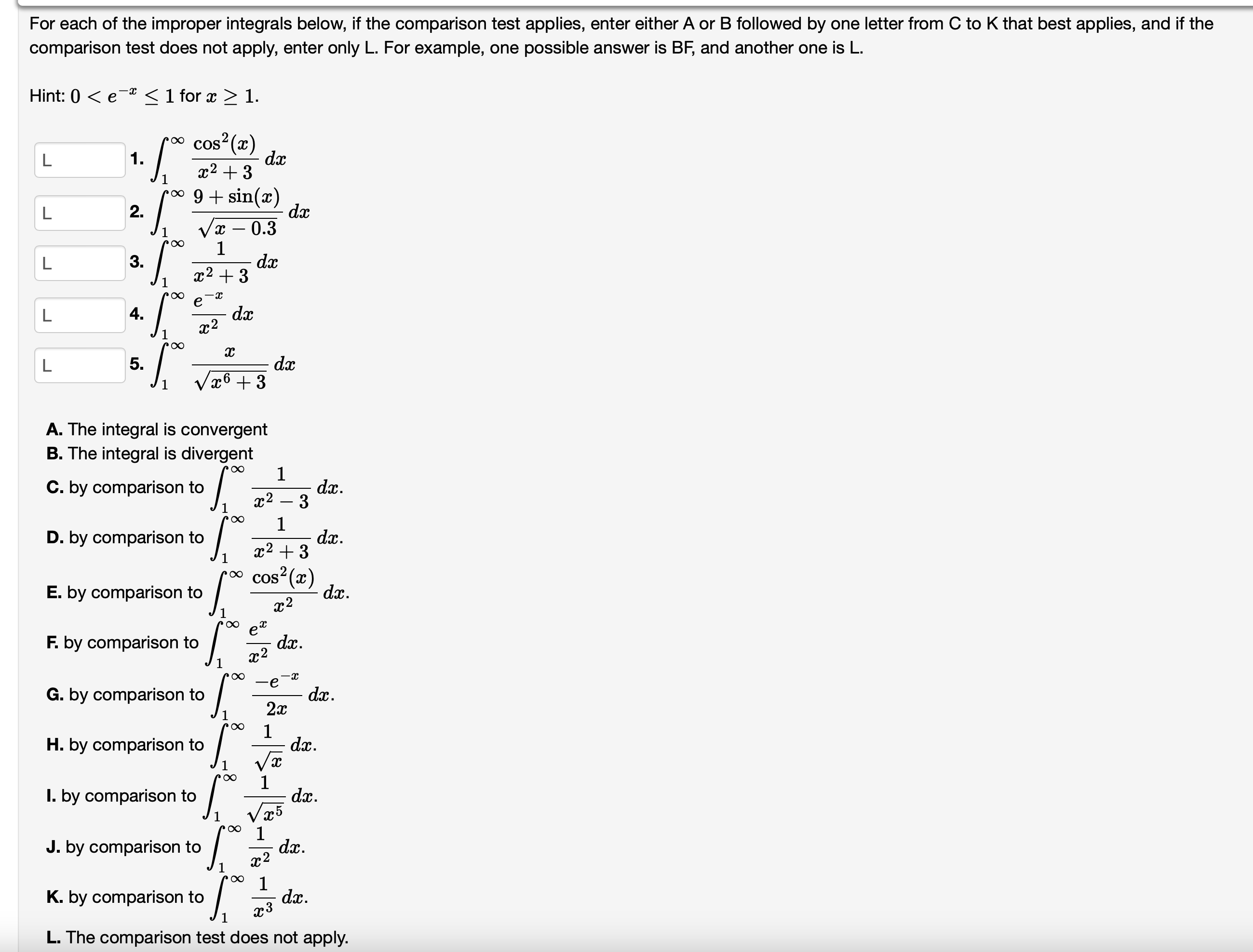 Solved For each of the improper integrals below, if the | Chegg.com