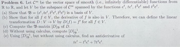 Solved Problem 6 Let C∞ Be The Vector Space Of Smooth