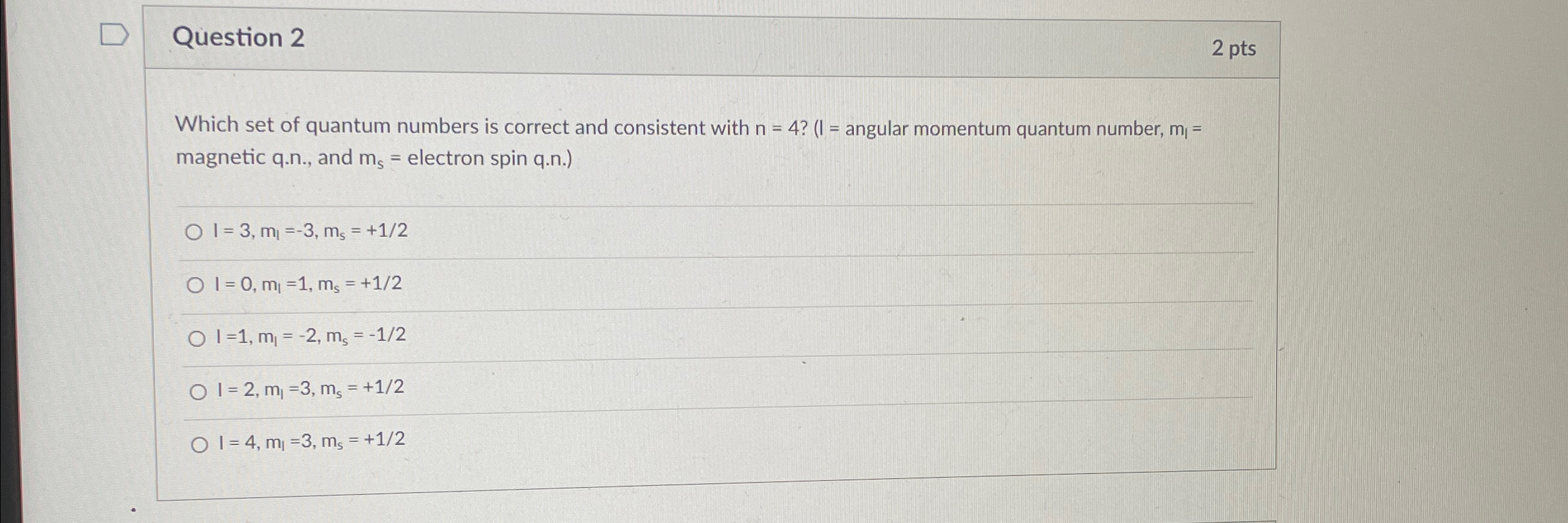 Solved Question 22ptsWhich set of quantum numbers is correct | Chegg.com