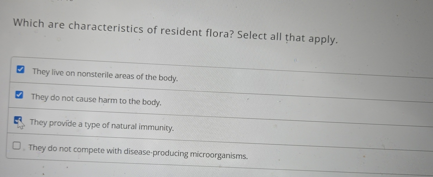 Solved Which are characteristics of resident flora? Select | Chegg.com