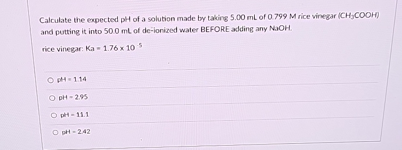 Solved Calculate the expected pH ﻿of a solution made by | Chegg.com