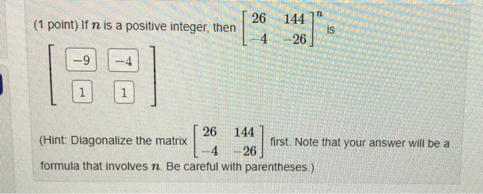 Solved 12 (1 point) If n is a positive integer, then 26 -4 | Chegg.com