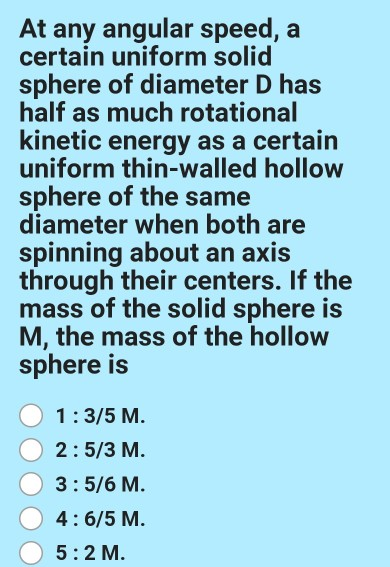 Solved At any angular speed, a certain uniform solid sphere | Chegg.com