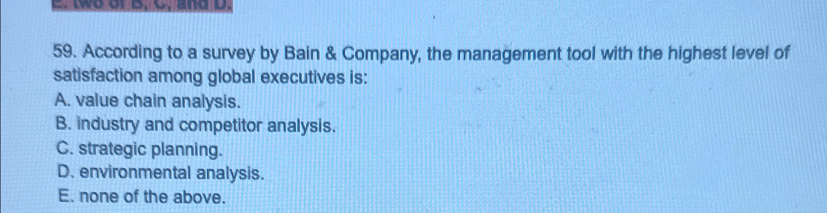 Solved According to a survey by Bain & Company, the | Chegg.com