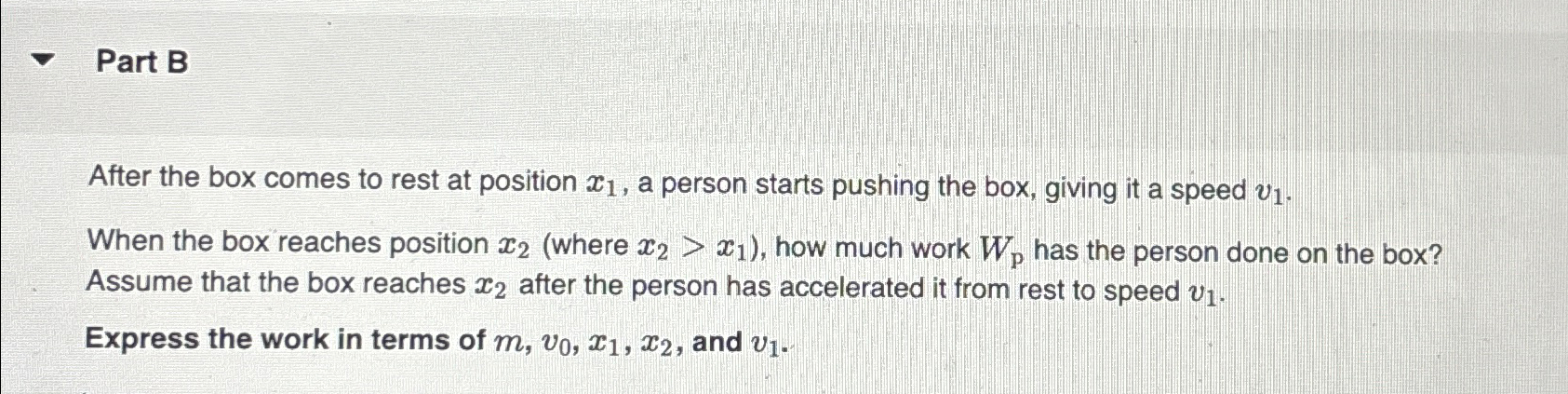 Solved Part BAfter the box comes to rest at position x1, ﻿a | Chegg.com