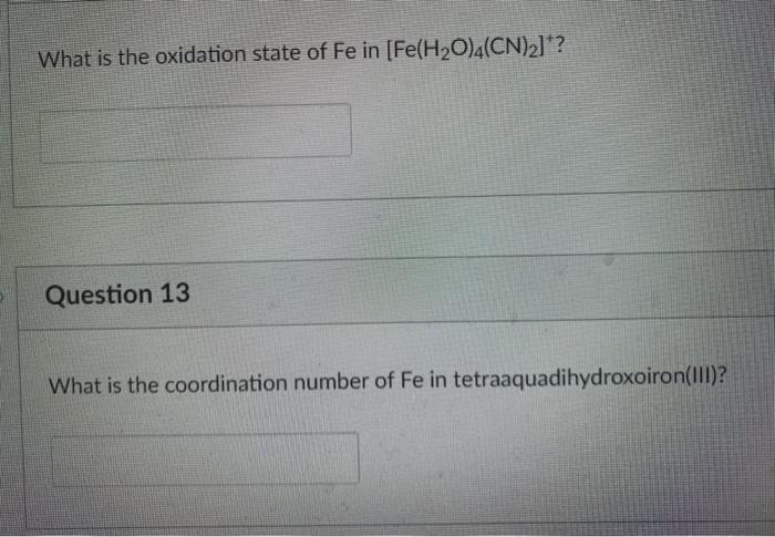 Solved What is the oxidation state of Fe in | Chegg.com