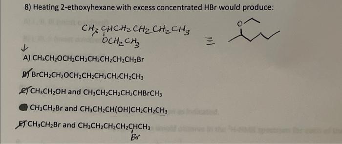 Solved 8) Heating 2-ethoxyhexane with excess concentrated | Chegg.com
