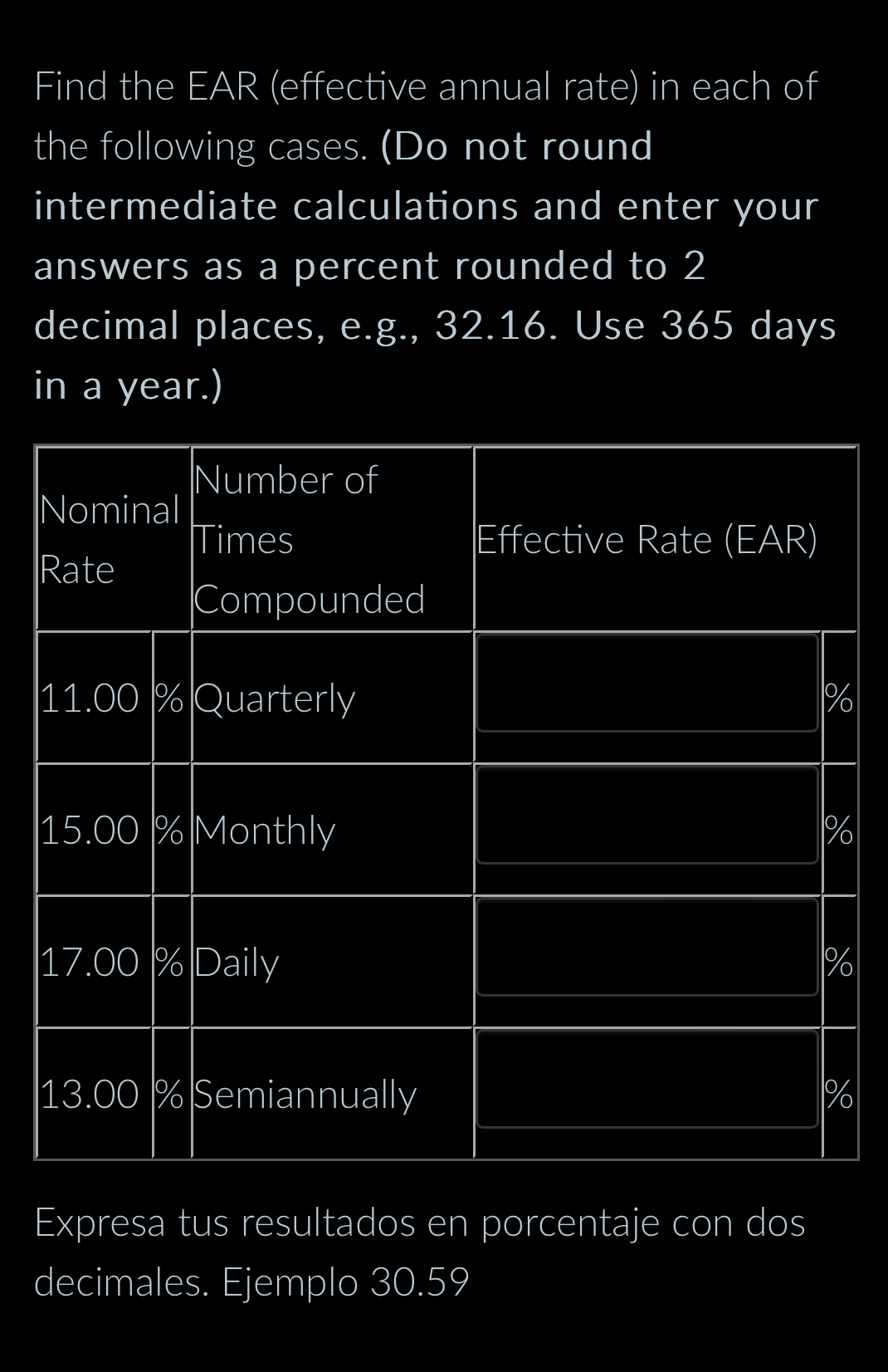 Solved Find the EAR (effective annual rate) ﻿in each of the | Chegg.com