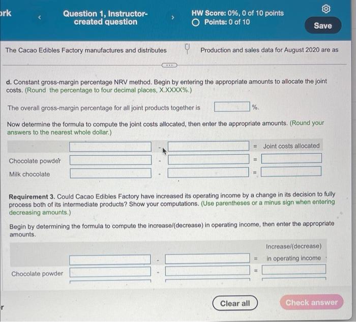 Solved The Cacao Edibles Factory manufactures and | Chegg.com