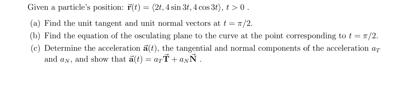 Solved Given a particle's position: | Chegg.com