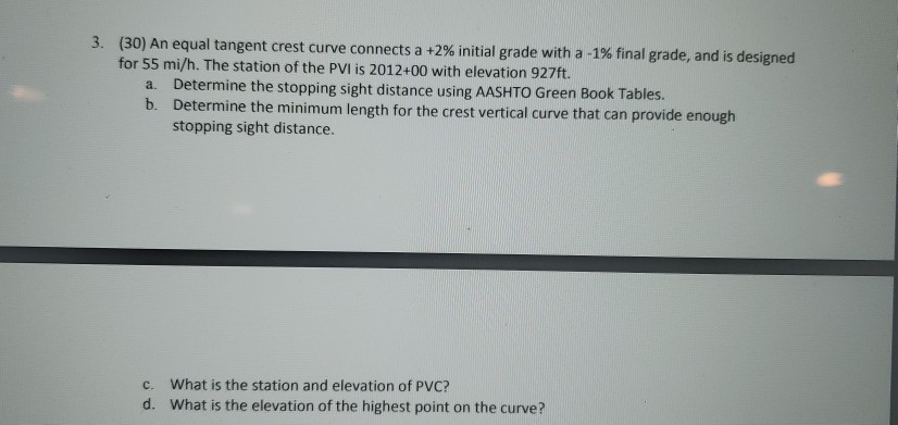 Solved 3. (30) An equal tangent crest curve connects a +2% | Chegg.com