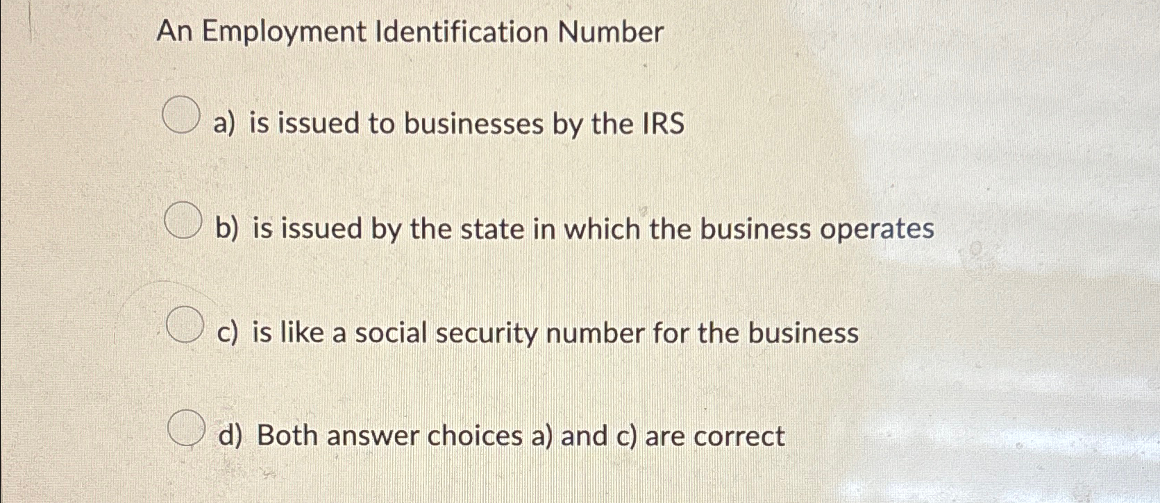 Solved An Employment Identification Numbera) ﻿is issued to | Chegg.com
