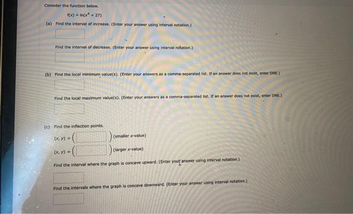 Solved Consider The Function Below F X Ln X4 27 A Find