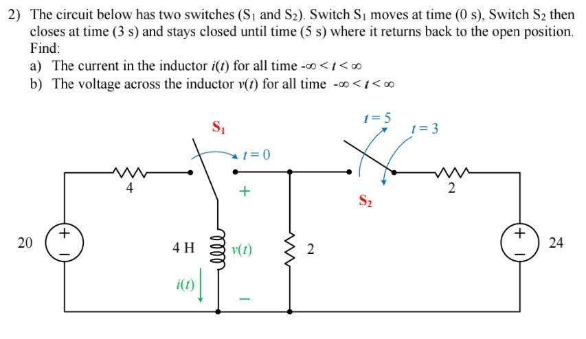 Solved 2) The circuit below has two switches (S1 and S2). | Chegg.com