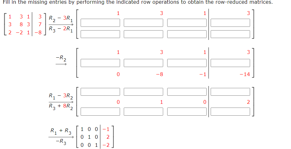 Solved Fill in the missing entries by performing the | Chegg.com