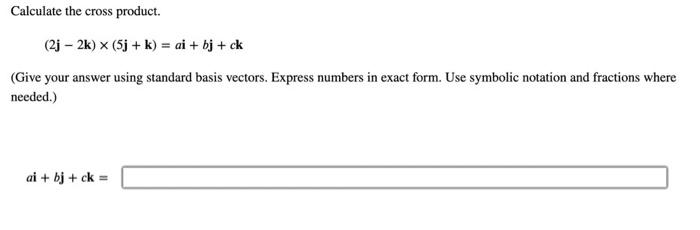 Solved Calculate the cross product. \\[ (2 \\mathbf{j}-2 | Chegg.com
