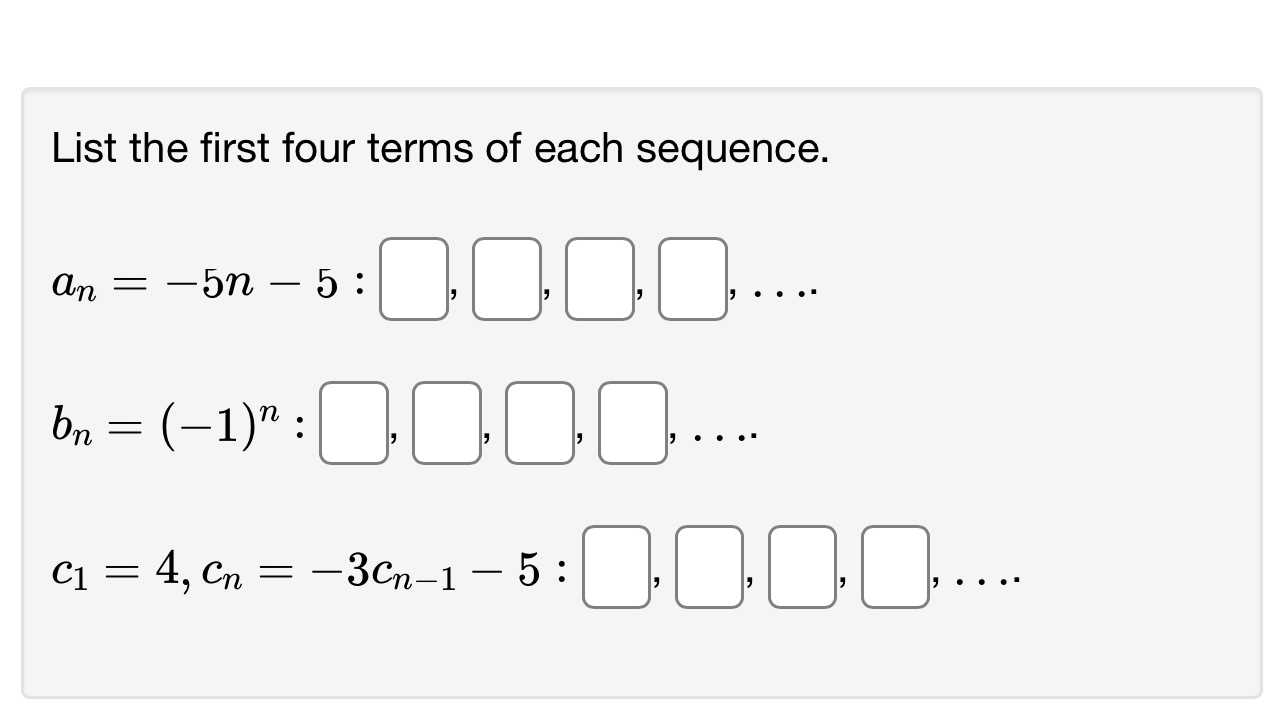 Solved List the first four terms of each | Chegg.com