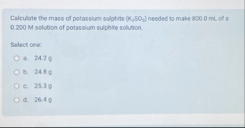 Solved Calculate the mass of potassium sulphite (K2SO3) | Chegg.com