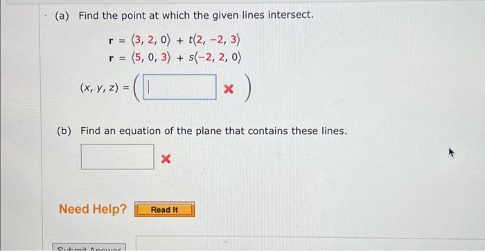 Solved (a) Find the point at which the given lines | Chegg.com