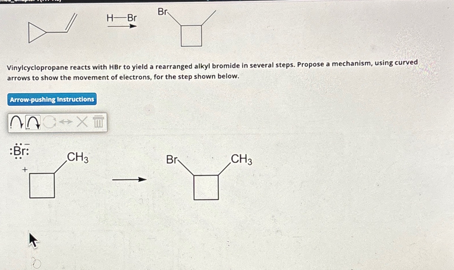 Solved Vinylcyclopropane reacts with HBr ﻿to yield a | Chegg.com