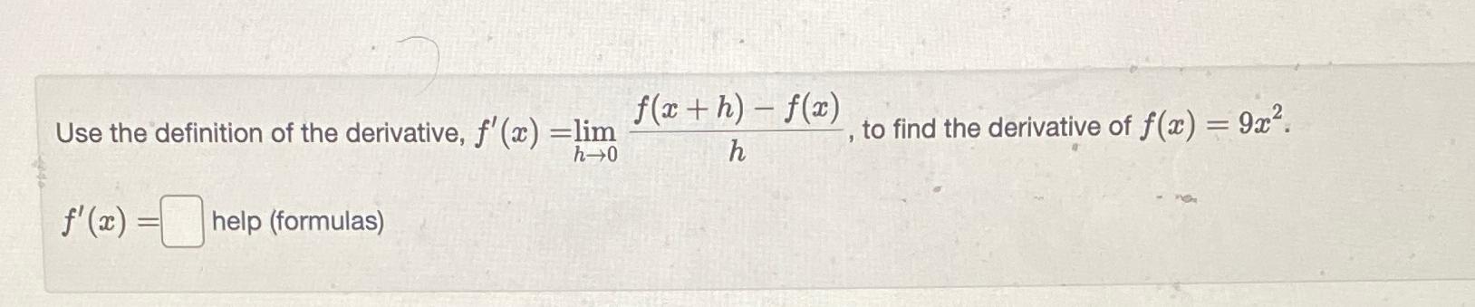 Solved Use the definition of the derivative, | Chegg.com