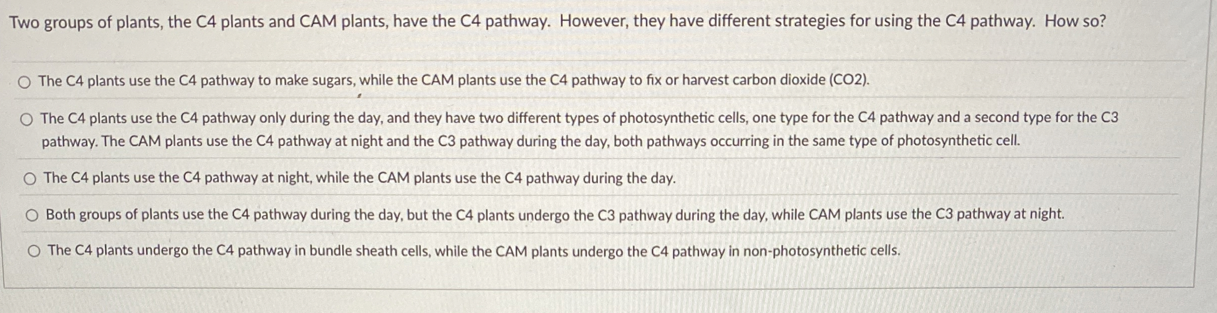 Solved Two groups of plants, the C4 ﻿plants and CAM plants, | Chegg.com