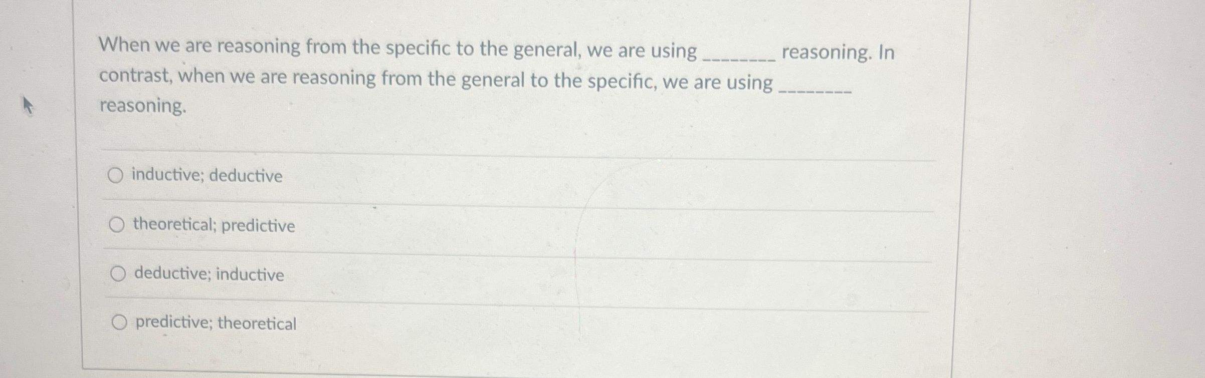 Solved When we are reasoning from the specific to the | Chegg.com