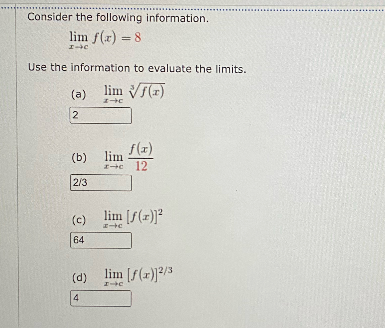 Solved Consider the following information.limx→cf(x)=8Use | Chegg.com
