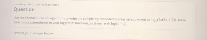 Solved Use The Product Rule For Logarithms Question Use The Chegg solved-use-the-product-rule-for-logarithms-question-use-the-chegg