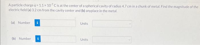 Solved A particle charge q=1.1×10−7C is at the center of a | Chegg.com