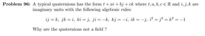 Solved Problem 96: A typical quaternions has the form | Chegg.com