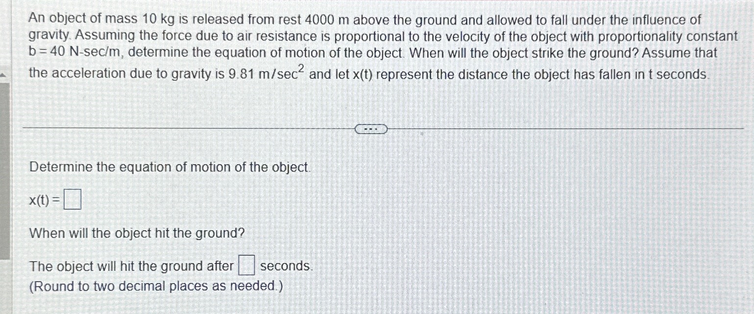 Solved An object of mass 10kg ﻿is released from rest 4000m | Chegg.com