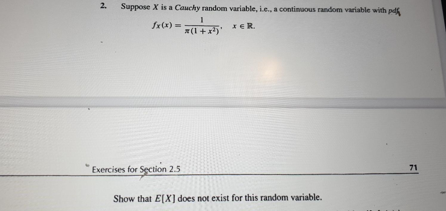 Solved 2. Suppose X is a Cauchy random variable, i.e., a | Chegg.com