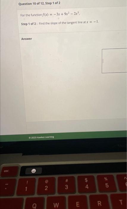 Solved For the function f(x)=−3x+9x2−2x3. Step 1 of 2 : Find | Chegg.com