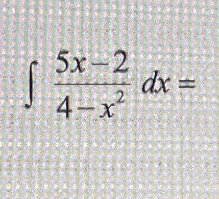 Solved use integration by parts or partial fractions to dind | Chegg.com