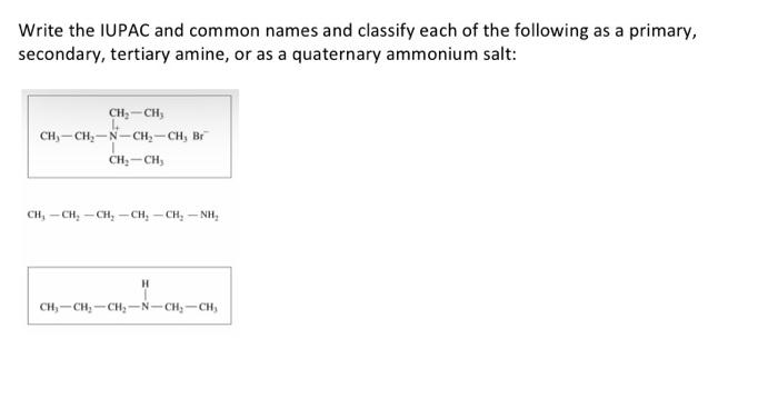 Solved Write the IUPAC and common names and classify each of | Chegg.com