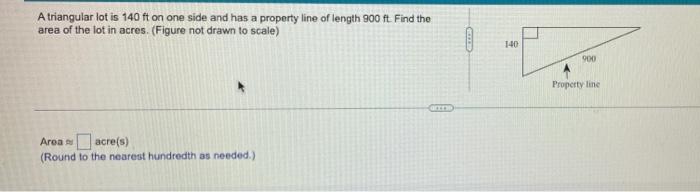 Solved A triangular lot is 140 ft on one side and has a | Chegg.com