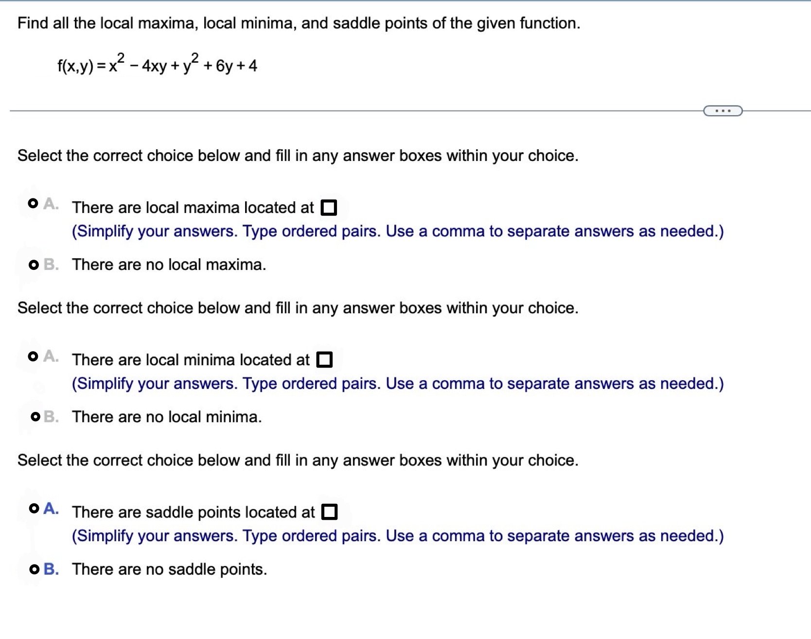 Solved Find all the local maxima, local minima, and saddle | Chegg.com
